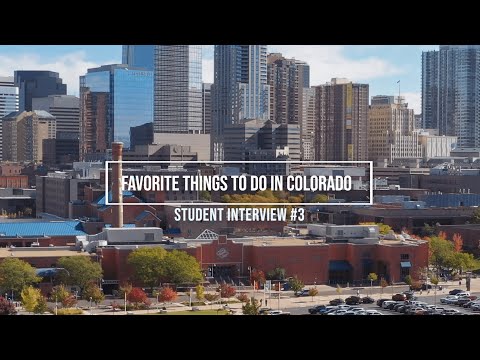 Student Interview- Favorite Things to do in CO | MSU Denver