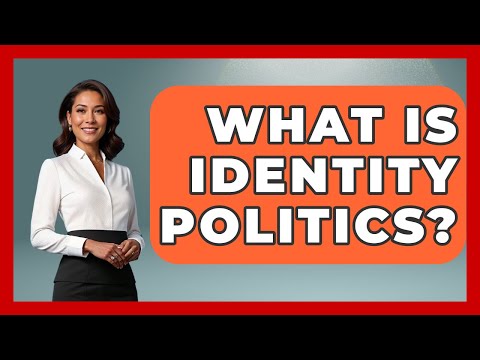 What Is Identity Politics? - Socialism Explained