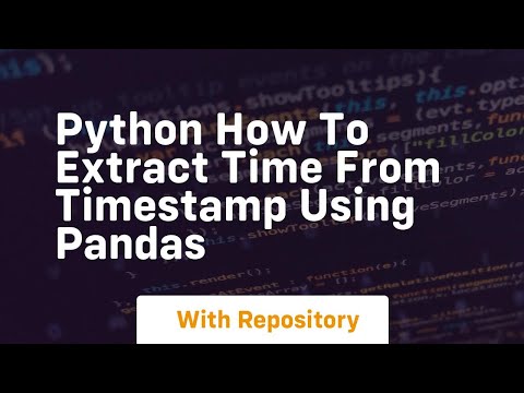 python how to extract time from timestamp using pandas