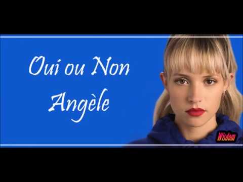 Angèle - Oui ou Non (Lyrics/Paroles)