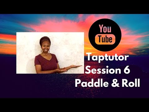 Tap Session 6- Paddle & Roll/Paradiddle – tapin2life.com