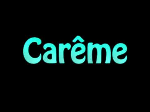 Learn How To Pronounce Careme