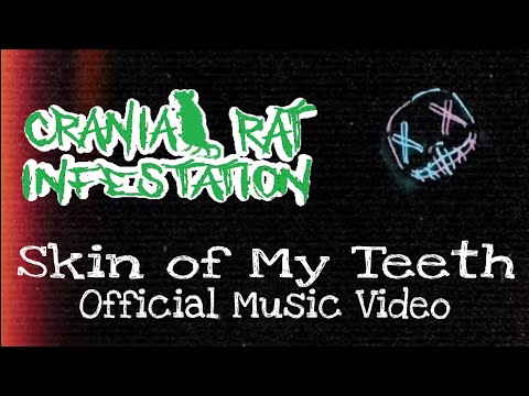 Cranial Rat Infestation – Skin of My Teeth | Metal Planet Media