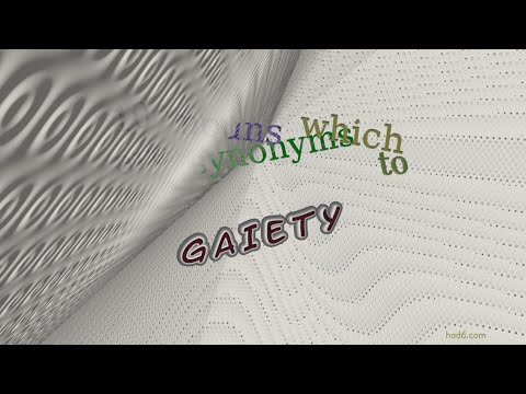 gaiety - 10 nouns with the meaning of gaiety (sentence examples)