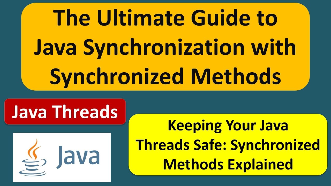 The Ultimate Guide to Java Synchronization with Synchronized Methods | Java Synchronization