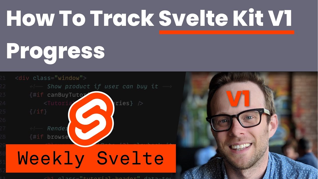 How To Track Svelte Kit v1 Progress - Weekly Svelte