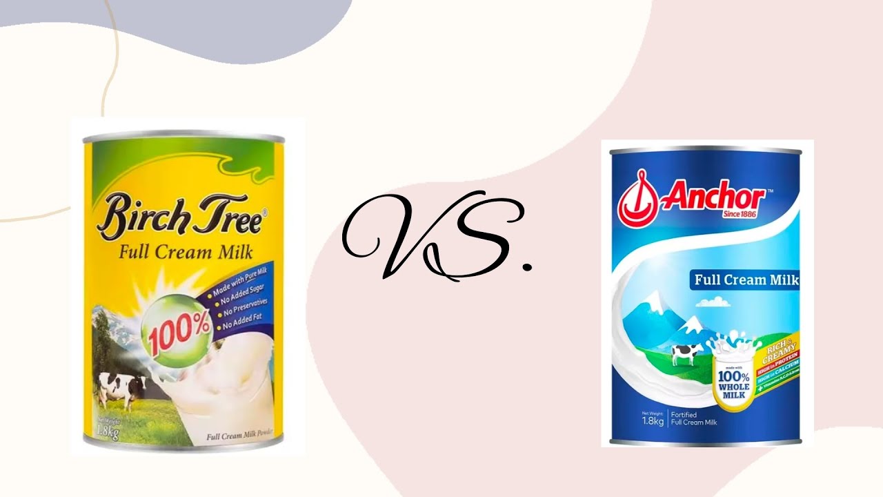 Birch Tree vs. Anchor: Full Cream Milk