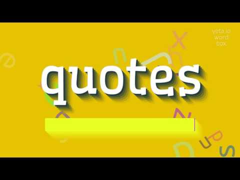 How to say "quotes"! (High Quality Voices)
