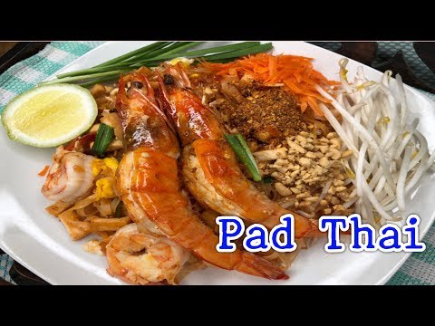 How to make Pad Thai 2019 : Cooking with Kanyapak : Thai Food