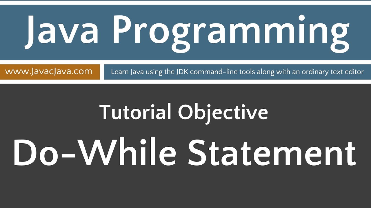 Learn Java Programming - Do While Statement Tutorial