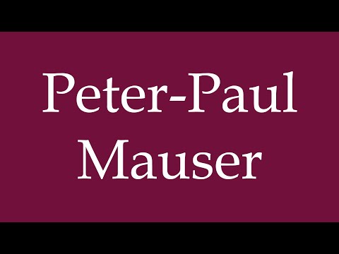 How to Pronounce ''Peter-Paul Mauser'' Correctly in German