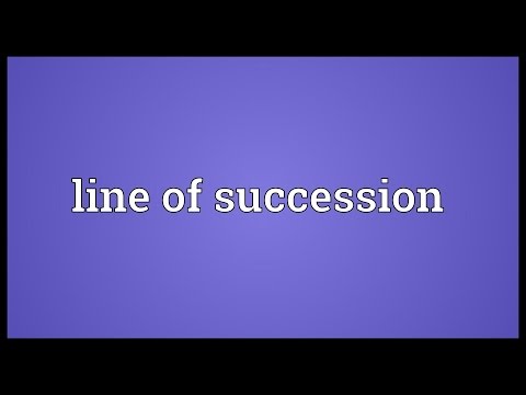 Line of succession Meaning
