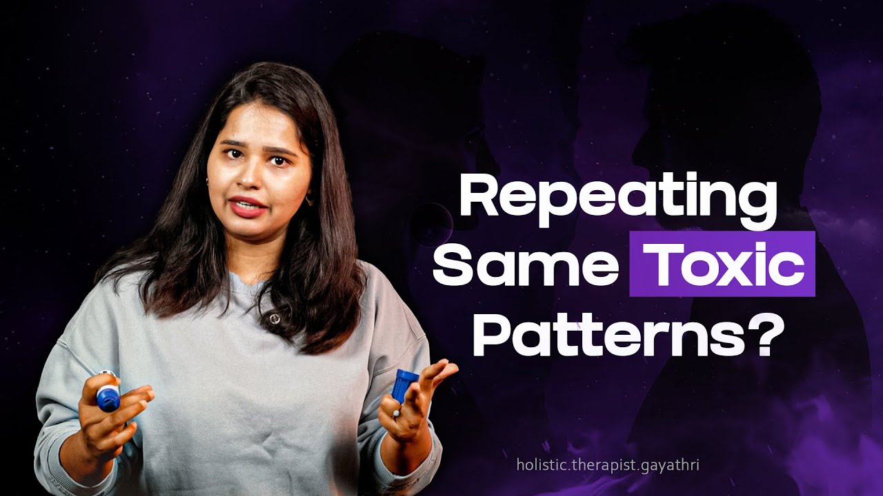 Repeating Same Toxic Patterns? | Gayathri Shivaram