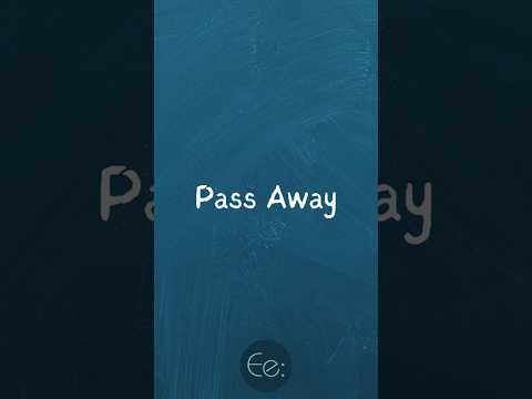 Pass Away ποΈ What Does It Mean? English Explained #phrasalverbs #phrases #expression #meaning #esl