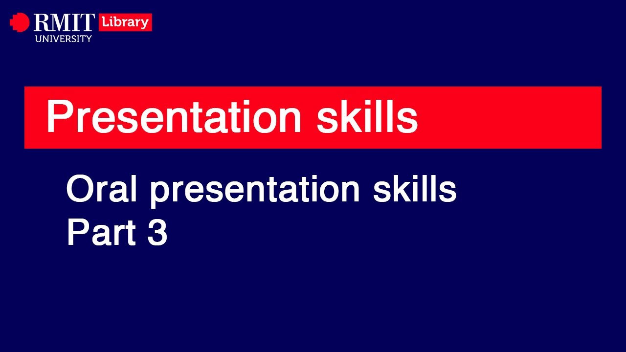 Oral presentations: Presentation skills