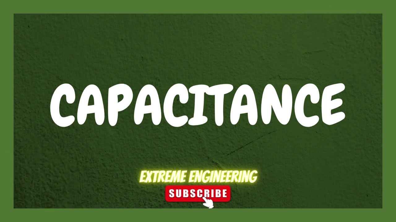 Capacitance Definition | Capacitance formula   | Capacitance symbol |  Extreme Engineering