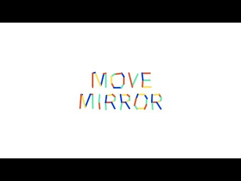 Move Mirror - The FWA