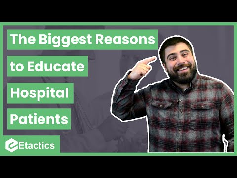 Three BIGGEST Reasons to Educate Hospital Patients