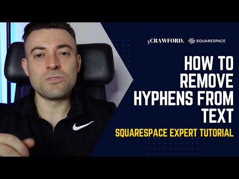 Remove Hyphens From Text Squarespace
