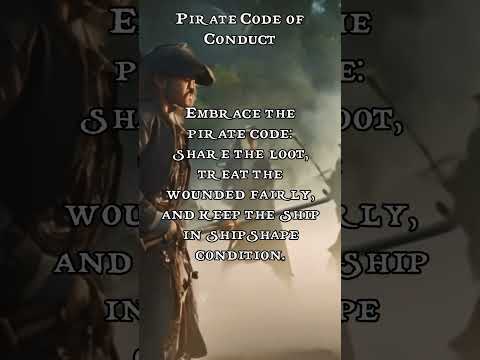 Pirate Code of Conduct - Please like & Subscribe to @AnotherWorldForYou