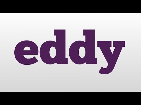 eddy meaning and pronunciation