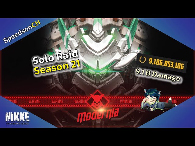 [Nikke] Solo Raid Season 21 | Modernia - 9.1B Points (No 2B , A2 ...