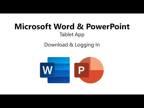 Microsoft Word & PowerPoint - Tablet App - Download & Logging In