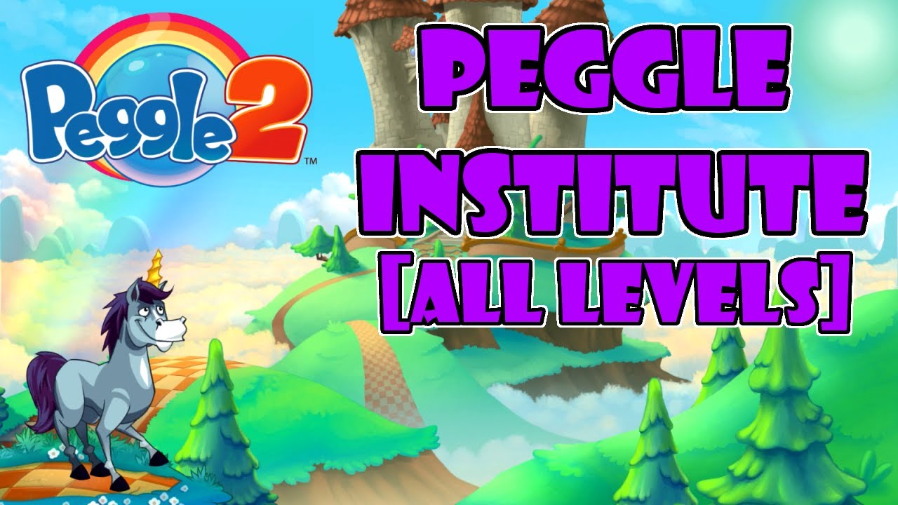 Peggle 2 Playthrough Part 1 - Peggle Institute - ALL LEVELS [ 1 - 10 ]
