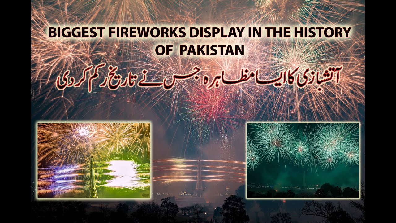 Amazing Fireworks at Minar-e-Pakistan | Revolution Day Celebration ...