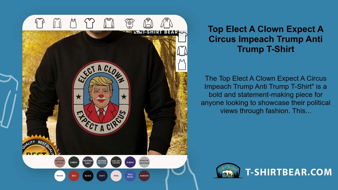 Top Elect A Clown Expect A Circus Impeach Trump Anti Trump T-Shirt
