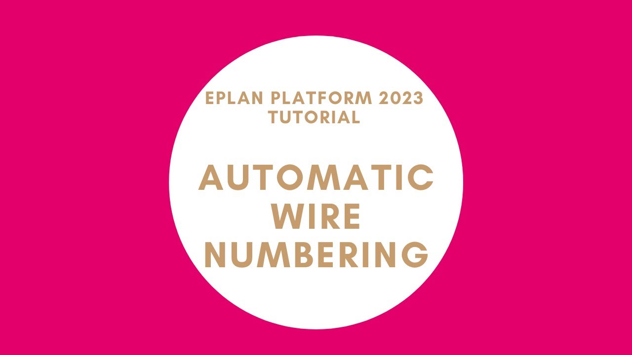 Automatic Wire Numbering | EPLAN New Platform