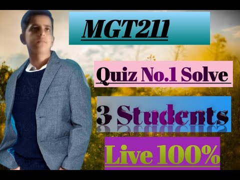 MGT211|| Quiz No.1|| Correct Solution THREE Student||VU||ISI LEARNING||7th August, 2020