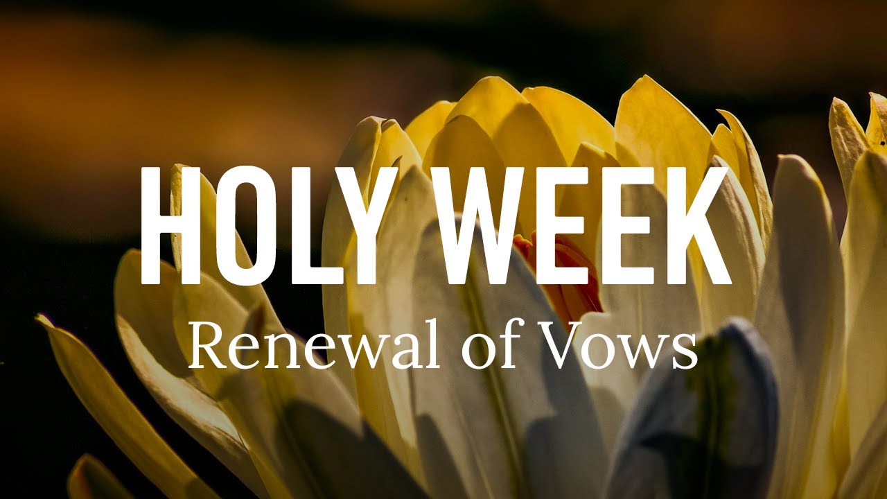 Holy Week | Renewal of Vows 2021 - Episcopal Diocese of AtlantaHoly ...