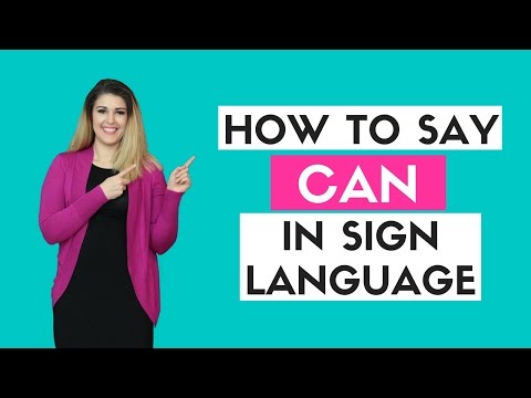 How to Say Can in Sign Language