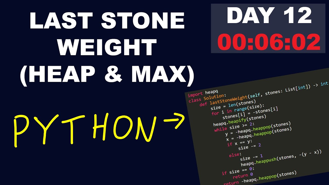 LeetCode Day 12 - Last Stone Weight (C++ & Python)