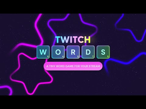 Introducing Twitch Words - A fast paced, tiny word game made for Twitch streamers and communities