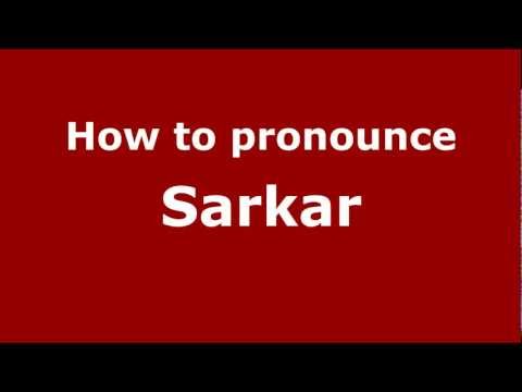 How to Pronounce Sarkar - PronounceNames.com