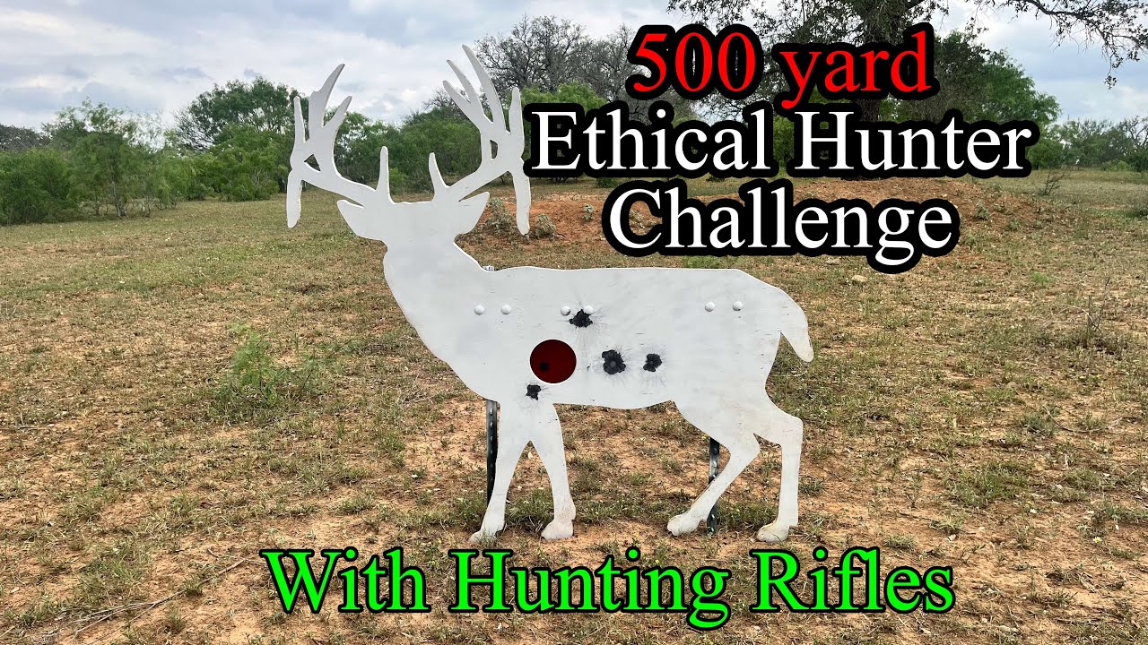 500 yard Ethical Hunter Challenge #8