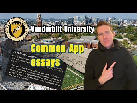 Vanderbilt University Common App Essay #vanderbilt #commonapp #collegeadmissions #nashville