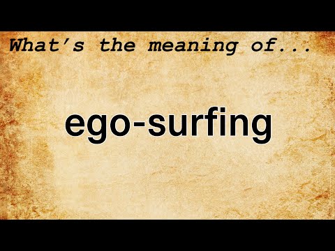 Ego-Surfing Meaning | Definition of Ego-Surfing