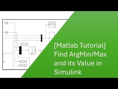 [Matlab Tutorial] Find ArgMin/Max and its Value in Simulink