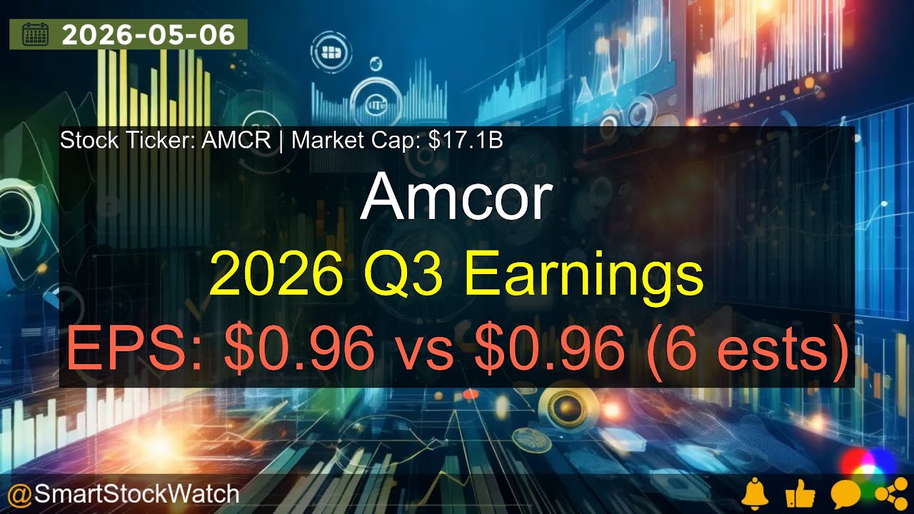 Amcor (AMCR|$17.1B) - 2026 Q3 Earnings Analysis