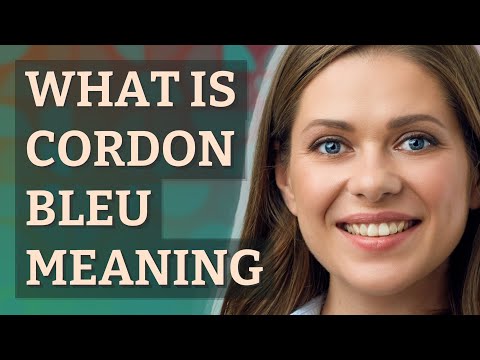 Cordon bleu | meaning of Cordon bleu
