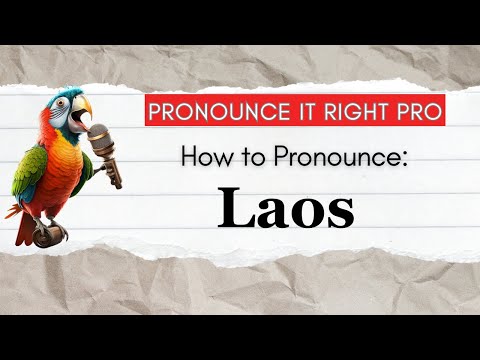 How to Pronounce: Laos