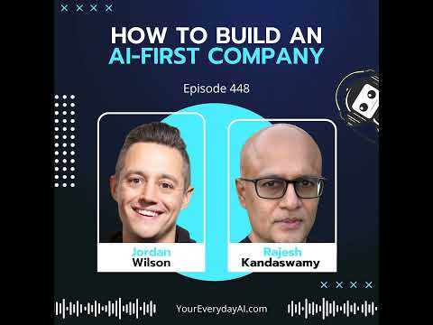 EP 448: How To Build an AI-First Company