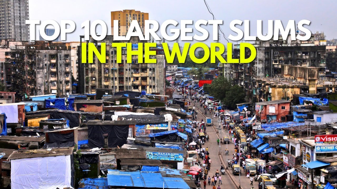 Exploring the Top 10 Largest Slums in the World: Resilience Amidst ...