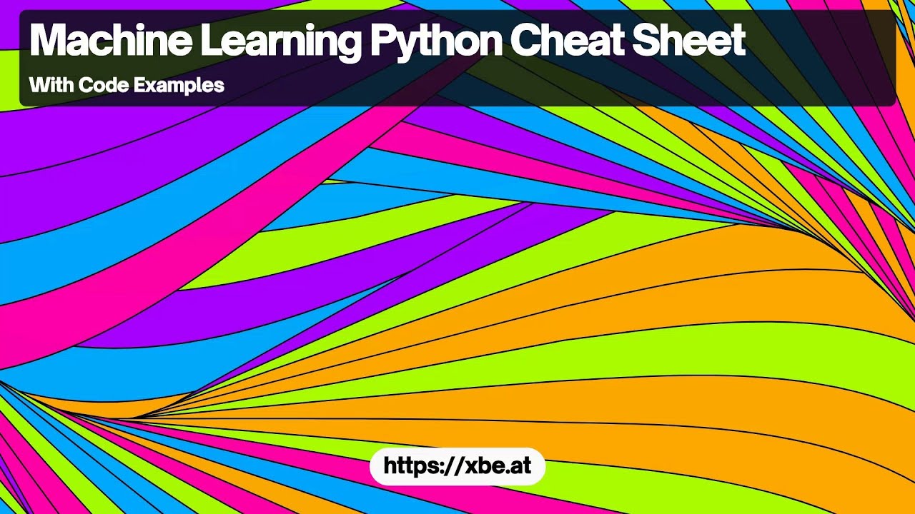 Machine Learning Cheat Sheet: Python Syntax and Key Libraries