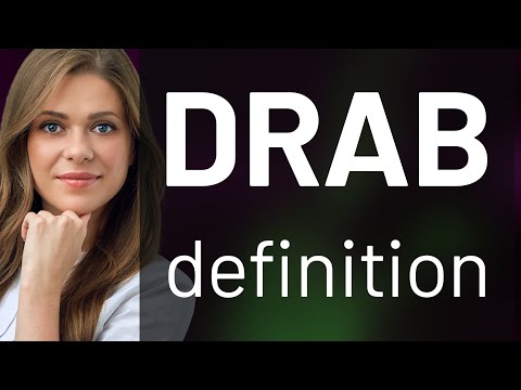 Drab • meaning of DRAB