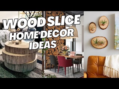 Rustic Home Decor Ideas with Wood Slice. Tree Slice Decoration and Design Inspirations.