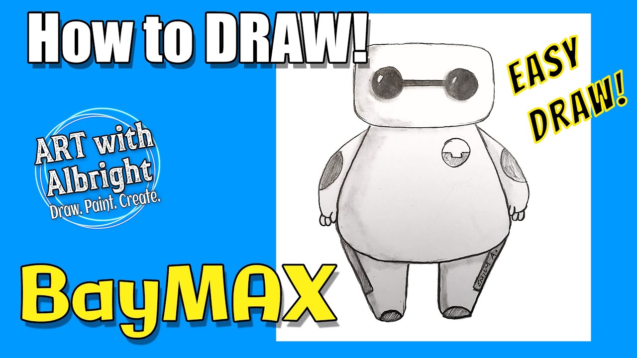 How to draw BAYMAX ~ Art with Albright ~ (Step by Step)